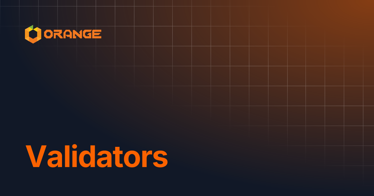 Validators | Orange