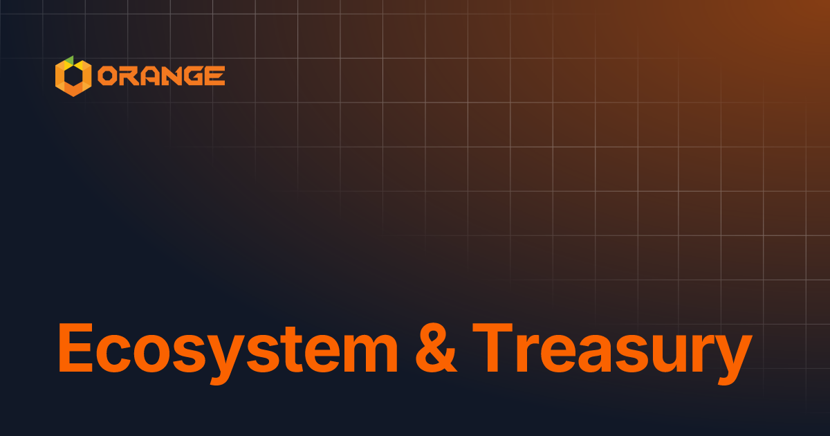 Ecosystem & Treasury | Orange