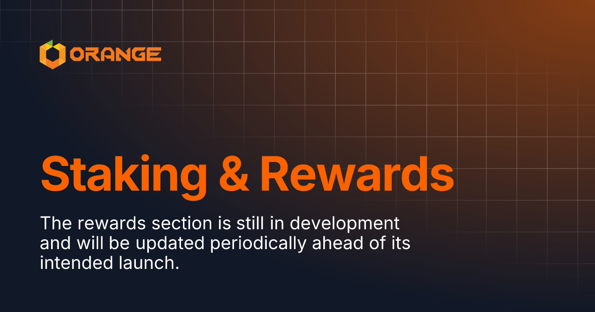 Staking & Rewards | Orange